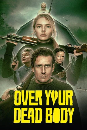 Download Over Your Dead Body 2026 Hindi - English Dual Audio WEB-DL ...